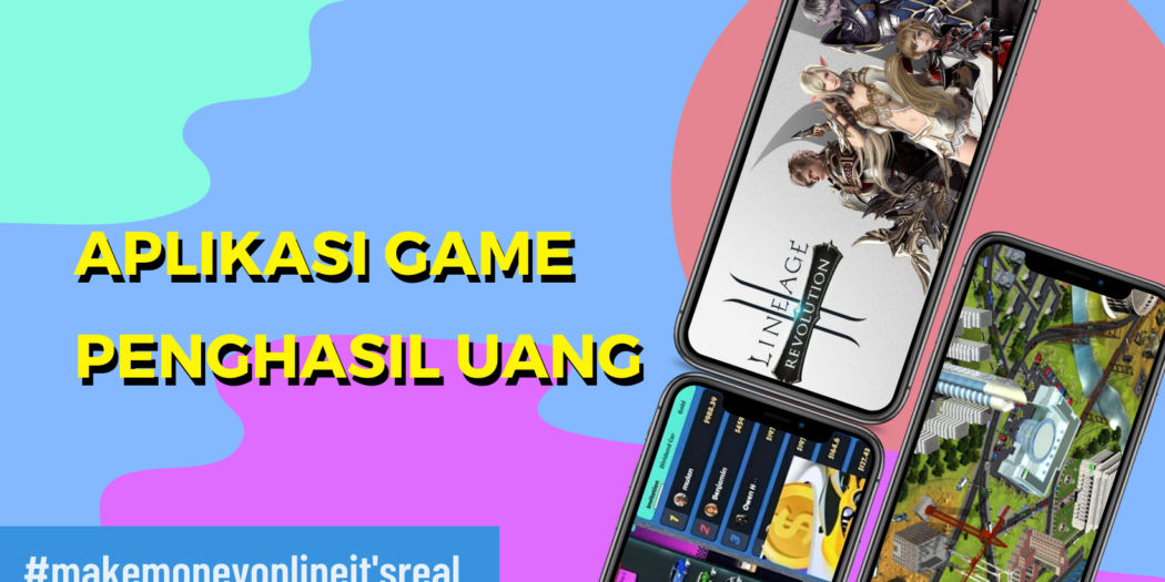 Aplikasi Game Penghasil Uang